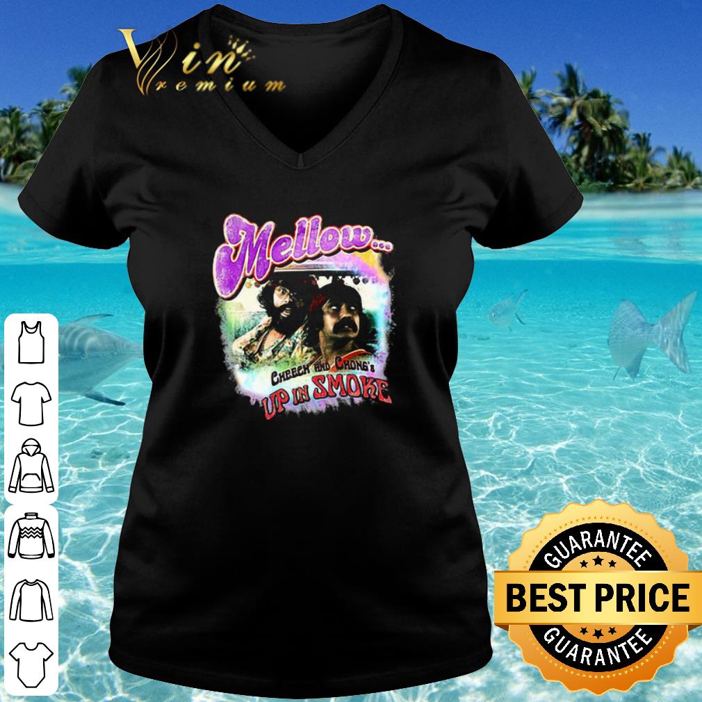 Best Mellow Cheech And Chong Up In Smoke Film shirt hoodie, sweatshirt ...