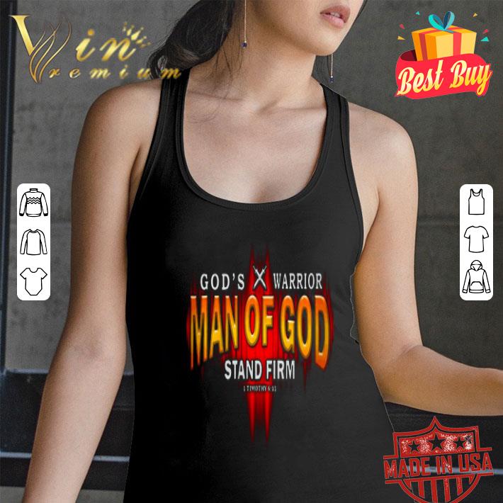 God’s warrior man of god stand firm jesus shirt shirt hoodie ...