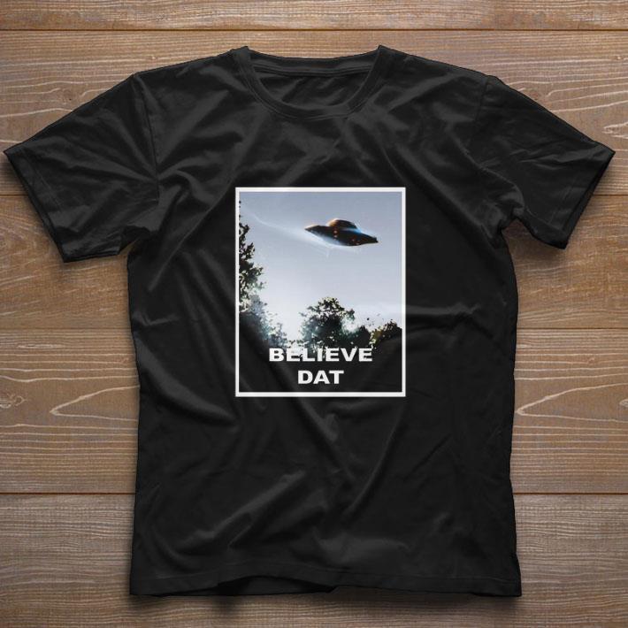 Hot UFO Believe Dat Alien 2020 shirt hoodie, sweatshirt, longsleeve tee