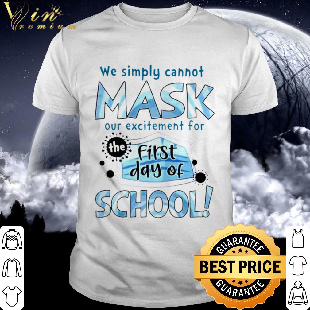 Official We Simply Cannot Mask Our Excitement For The First Day Of ...