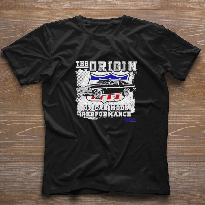 Original The Origin Of Car Mods Performance shirt hoodie, sweatshirt ...