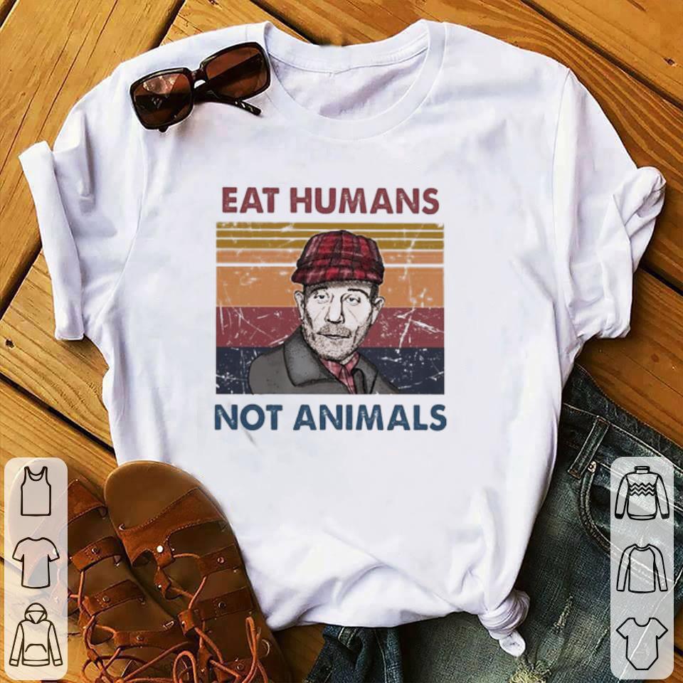 Awesome Eat Humans not Animals vintage shirt hoodie, sweatshirt ...