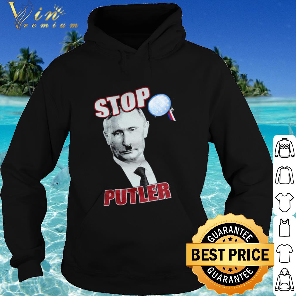 Top Vladimir Putin Stop putler shirt hoodie, sweatshirt, longsleeve tee