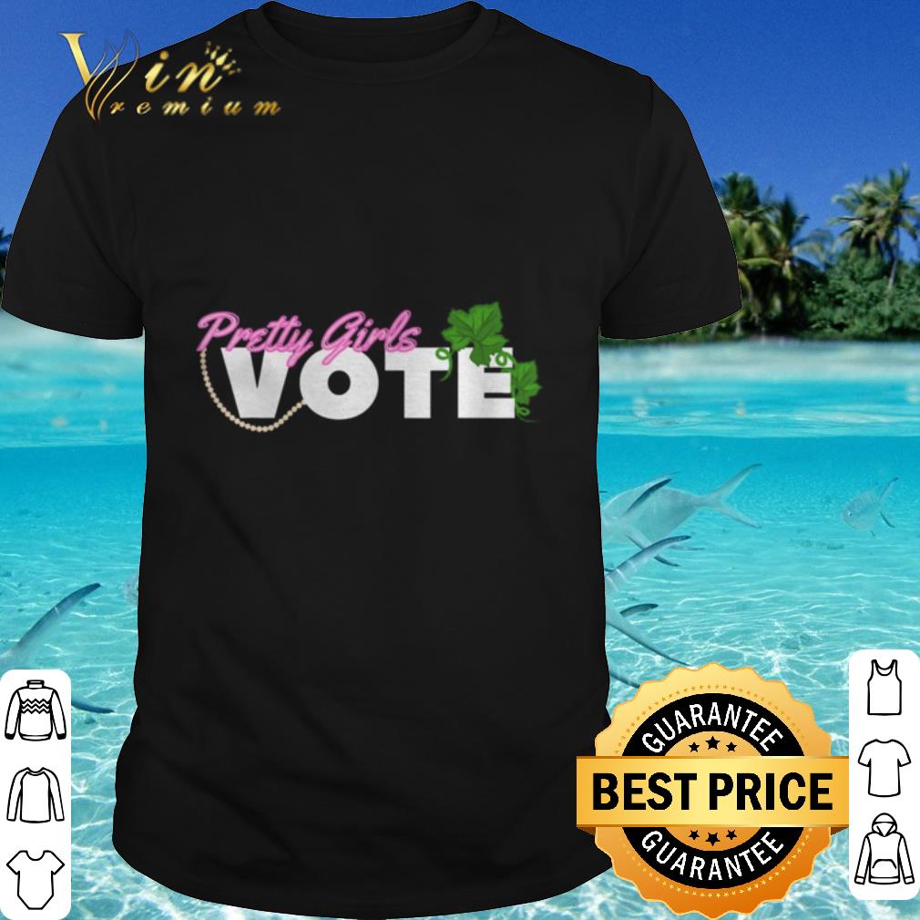 Original Pretty Girls Vote Sorority AKA shirt hoodie, sweatshirt ...